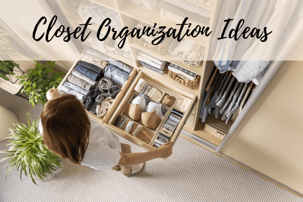 Closet Organization Ideas: 15 Simple Tips To Clear Your Home And Mind ...